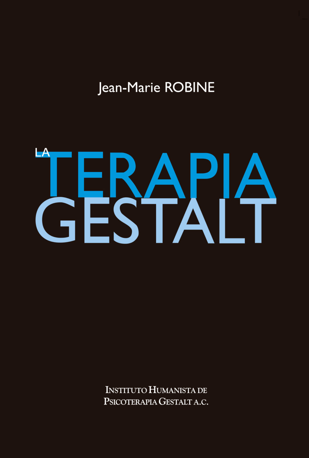 Terapia Gestalt: Excitación y crecimiento de la personalidad humana de ...
